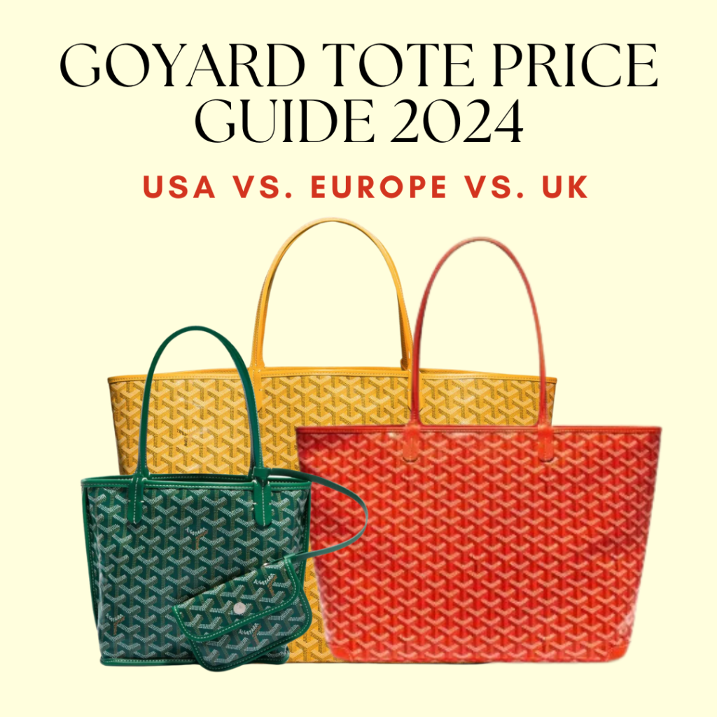 Goyard Just Raised Prices Again in 2025 — Here’s How Much More You’ll ...